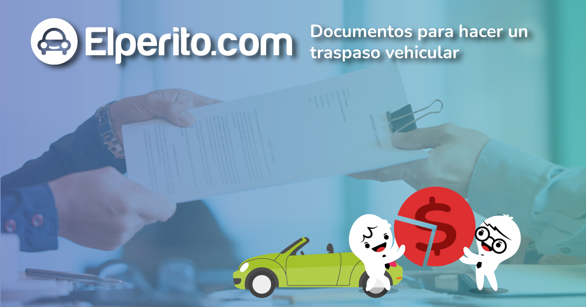 Documentos para hacer un traspaso vehicular